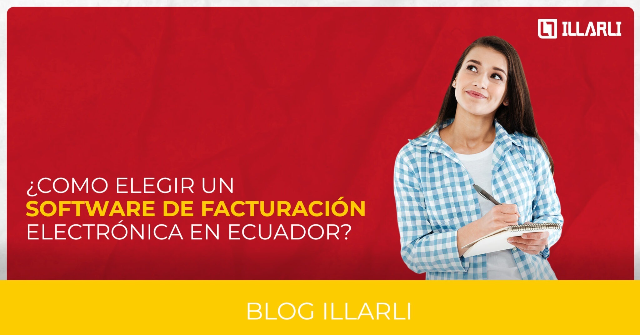 ¿Como elegir un Software de Facturación Electrónica en Ecuador? – Illarli